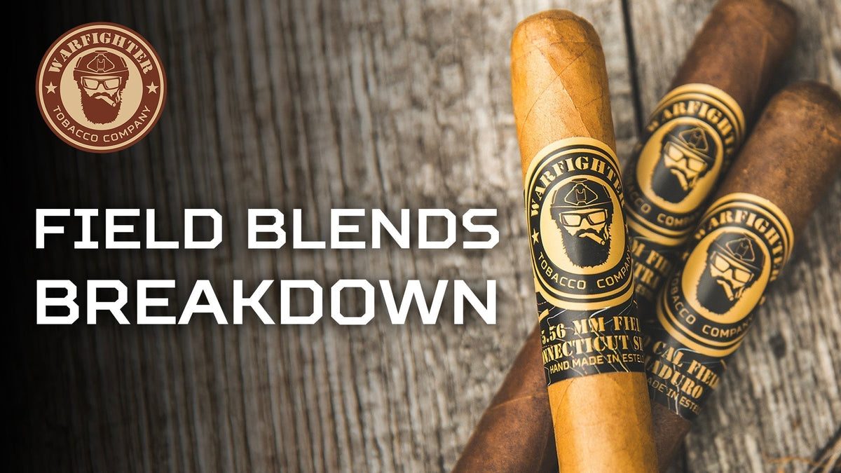 The Warfighter Field Line: A Complete Guide to Our Original Cigar Blen ...